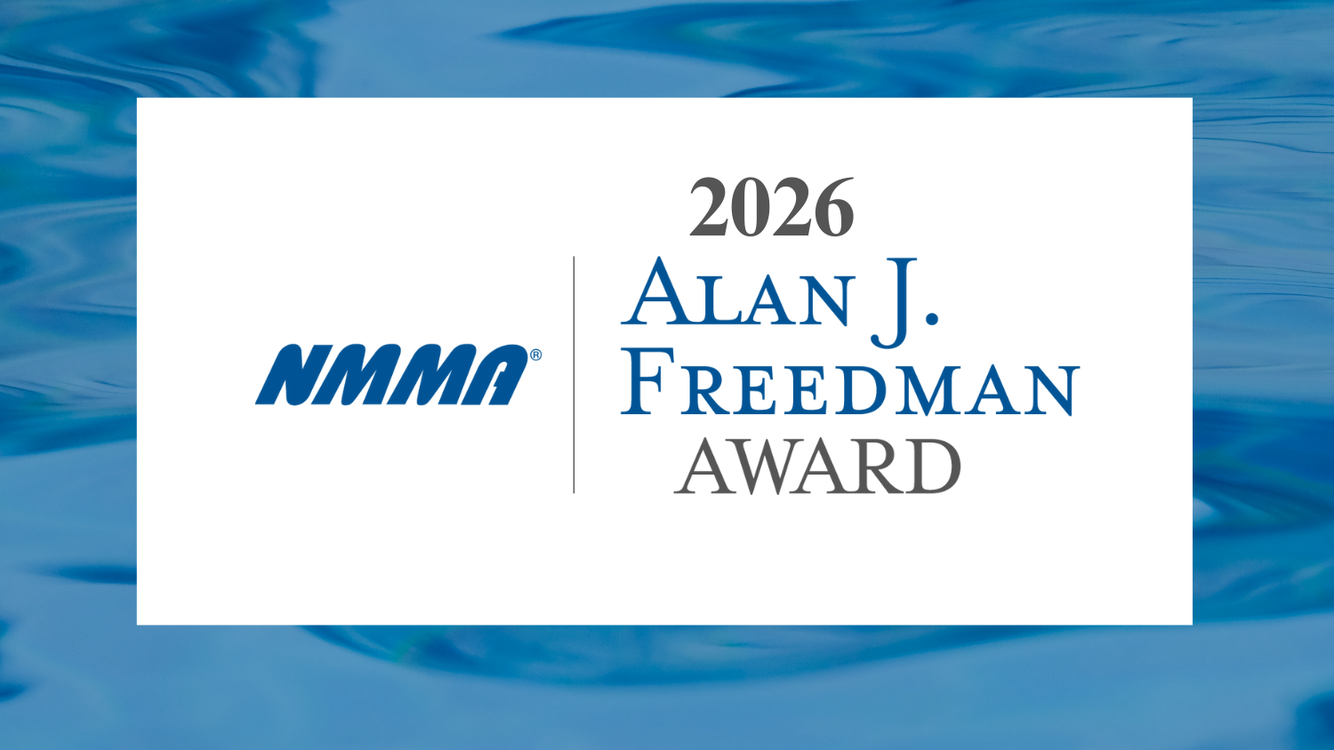 NMMA opens Freedman Award nominations